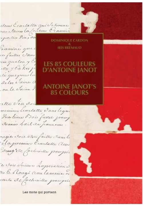 The 85 Colors of Antoine Janot - Dominique Cardon – Natural Dye Store